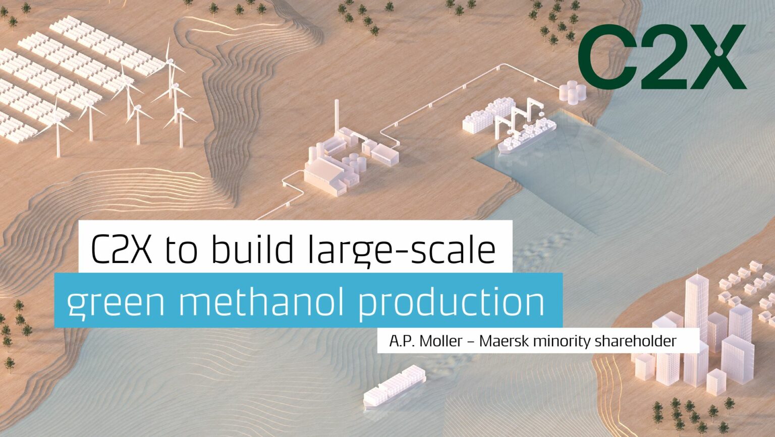 A.P. Moller Holding-backed C2X to produce over 3 mln tonnes of green ...